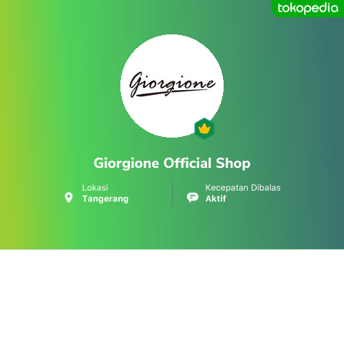 Giorgione Official Shop Produk Resmi And Terlengkap Gopaylater Cicil